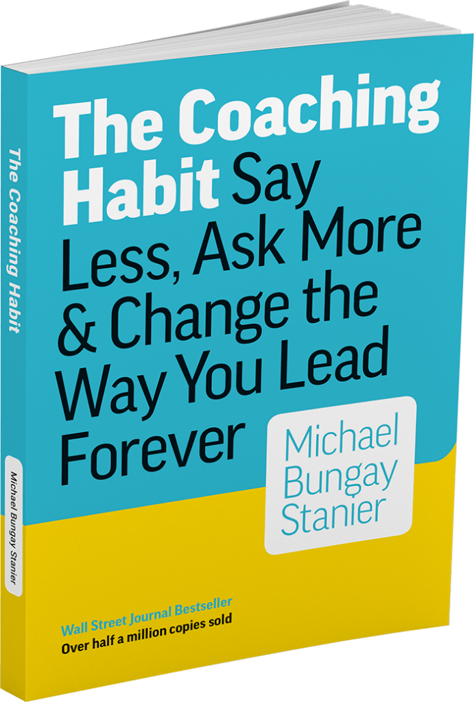 Unlock Greatness In Your Coaching - Michael Bungay Stanier